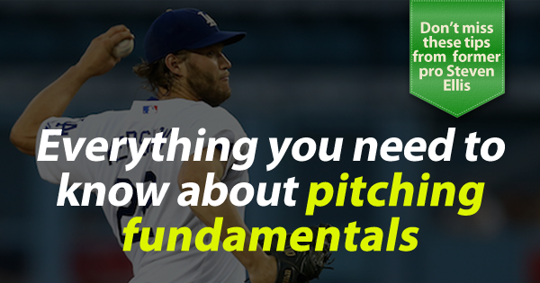 Pitching Fundamentals: 13 Steps To Perfect Throwing Mechanics